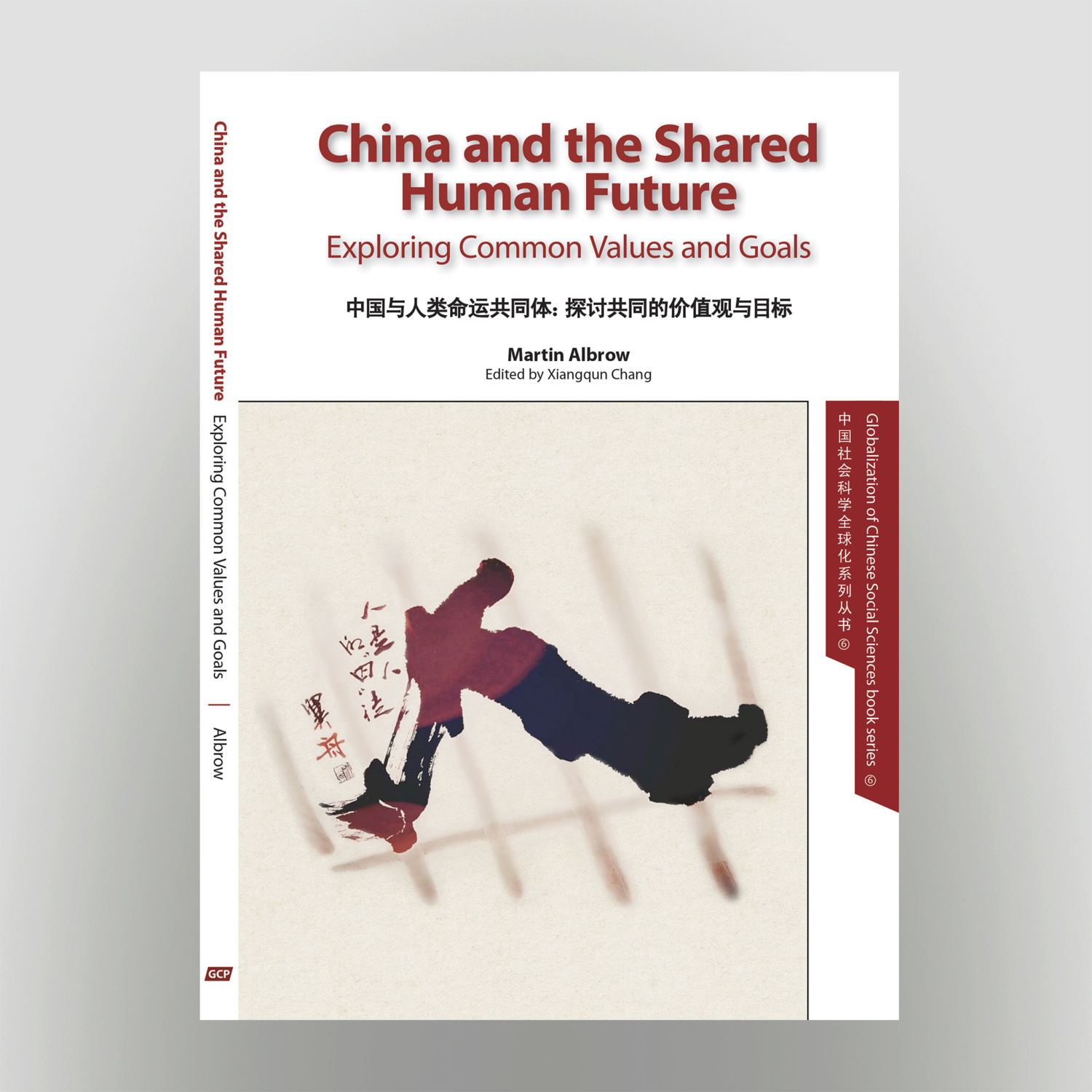 China and the Shared Human Future: Exploring Common Values and Goals ...